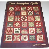 The New Sampler Quilt: Leone, Diana: 9781571200112: Amazon.com: Books