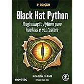 Black Hat Python: Programação Python Para Hackers e Pentesters | Amazon ...