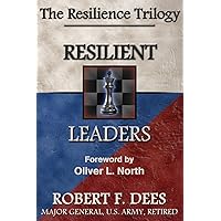 Resilient Leaders--The Resilience Trilogy: Dees, Robert F ...