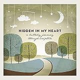 SCRIPTURE LULLABIES - Hidden In My Heart (Lullaby Journey Through The ...