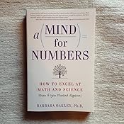 Mind for Numbers: How to Excel at Math and Science (Even If You Flunked ...