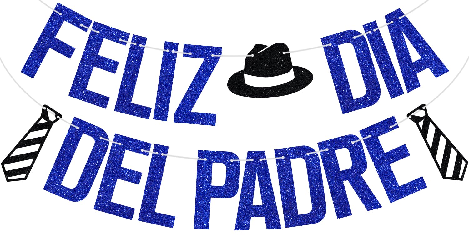 Blue Glitter Feliz Dia Del Padre Banner, Feliz Dia Papa/Best Dad Ever ...