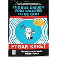 Amazon.com: The Bus Driver Who Wanted To Be God & Other Stories ...