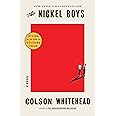 The Nickel Boys: A Novel by Whitehead, Colson