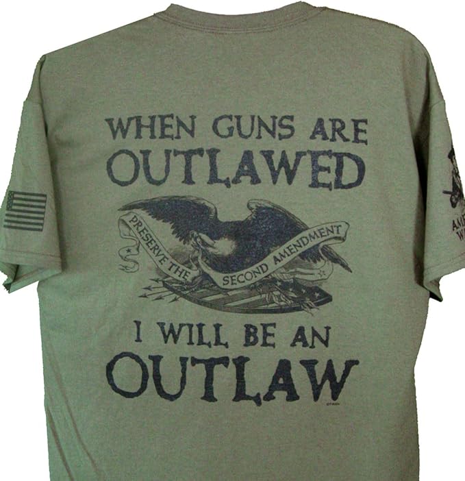 Amazon.com: When Guns are Outlawed I Will Be an Outlaw T-Shirt ...