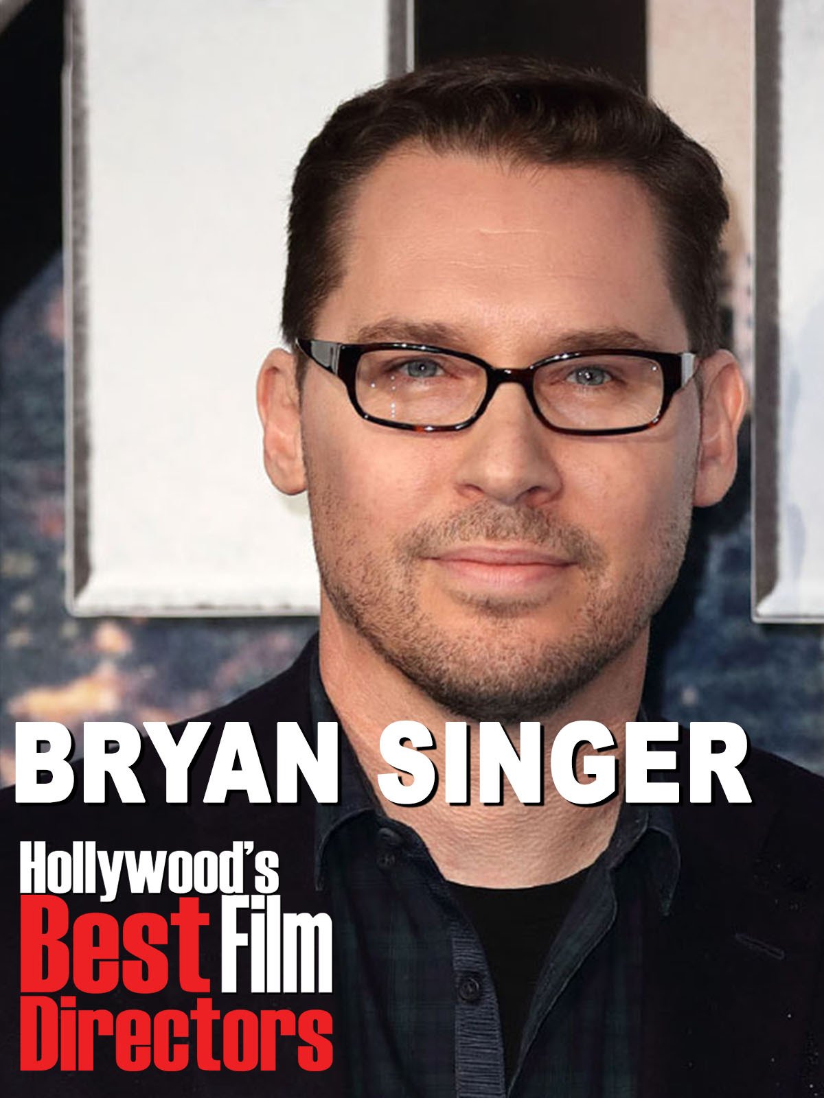 Watch Bryan Singer - Hollywood's Best Film Directors | Prime Video