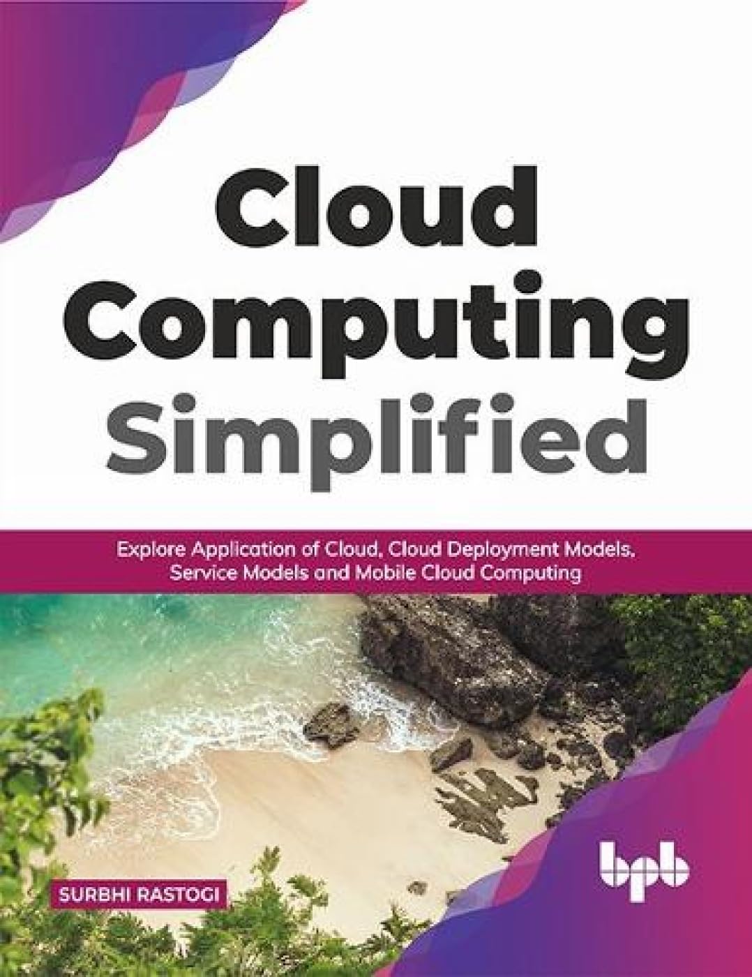 Mua Cloud Computing Simplified: Explore Application of Cloud, Cloud ...