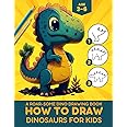 Roar-Some Dino Drawing Book for Kids: Learn How to Draw Book for Boys ...