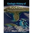 Geologic History of Florida: Major Events that Formed the Sunshine ...
