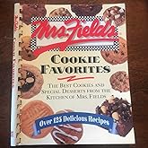 Mrs. Fields Best Cookie Book Ever!: 130 Delicious Cookie and Dessert ...