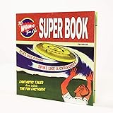 Wham-O Super-Book: Celebrating 60 Years Inside the Fun Factory: Walsh ...