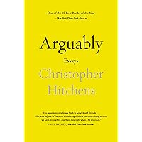 Arguably: Essays by Christopher Hitchens - Kindle edition by Hitchens ...