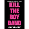 Amazon.com: Kill the Boy Band: 9780545867504: Moldavsky, Goldy: Books