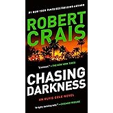 Amazon.com: Chasing Darkness: An Elvis Cole Novel (Elvis Cole Novels ...