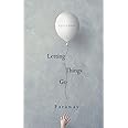 Amazon.com: Letting Things Go: 9781722332341: Faraway: Books
