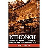 Nihongi; Chronicles of Japan from the Earliest Times to A.D. 697: Nihon ...