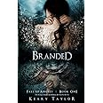 Branded: Fall of Angels: Taylor, Keary: 9781450572378: Amazon.com: Books