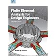 Finite Element Analysis for Design Engineers, Second Edition: Pawel M. Kurowski: 9780768082319 ...