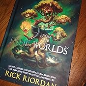 9 from the Nine Worlds (Magnus Chase and the Gods of Asgard): Rick ...