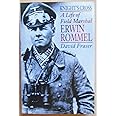 Amazon.com: Knight's Cross : A Life of Field Marshal Erwin Rommel ...