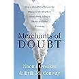 Merchants of Doubt: How a Handful of Scientists Obscured the Truth on ...