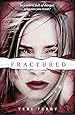Fractured: Book 2: 2/3 (SLATED Trilogy): Amazon.co.uk: Teri Terry ...