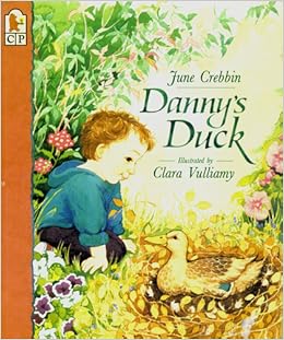 Danny's Duck: June Crebbin, Clara Vulliamy: 9781564028136: Amazon.com ...