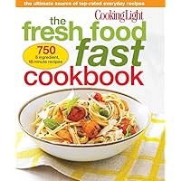 Cooking Light The Fresh Food Fast Cookbook: The Ultimate Collection of ...