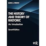 Amazon.com: The History and Theory of Rhetoric: An Introduction (5th ...