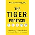 The TIGER Protocol: An Integrative, 5-Step Program to Treat and Heal ...