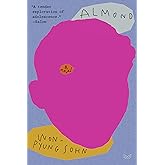 Almond: A Novel: Sohn, Won-pyung, Lee, Sandy Joosun: 9780062961372 ...