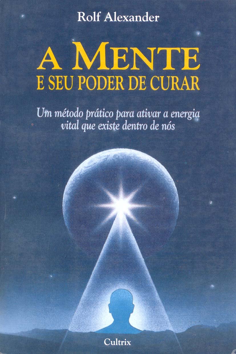 A Mente E Seu Poder De Curar PDF Rolf Alexander