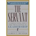 The Servant: A Simple Story About the True Essence of Leadership ...