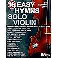 16 Easy Hymns for Solo Violin: Beginner and Intermediate Arrangements ...