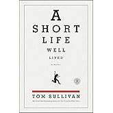 Not Fade Away: A Short Life Well Lived: Shames, Laurence, Barton, Peter ...