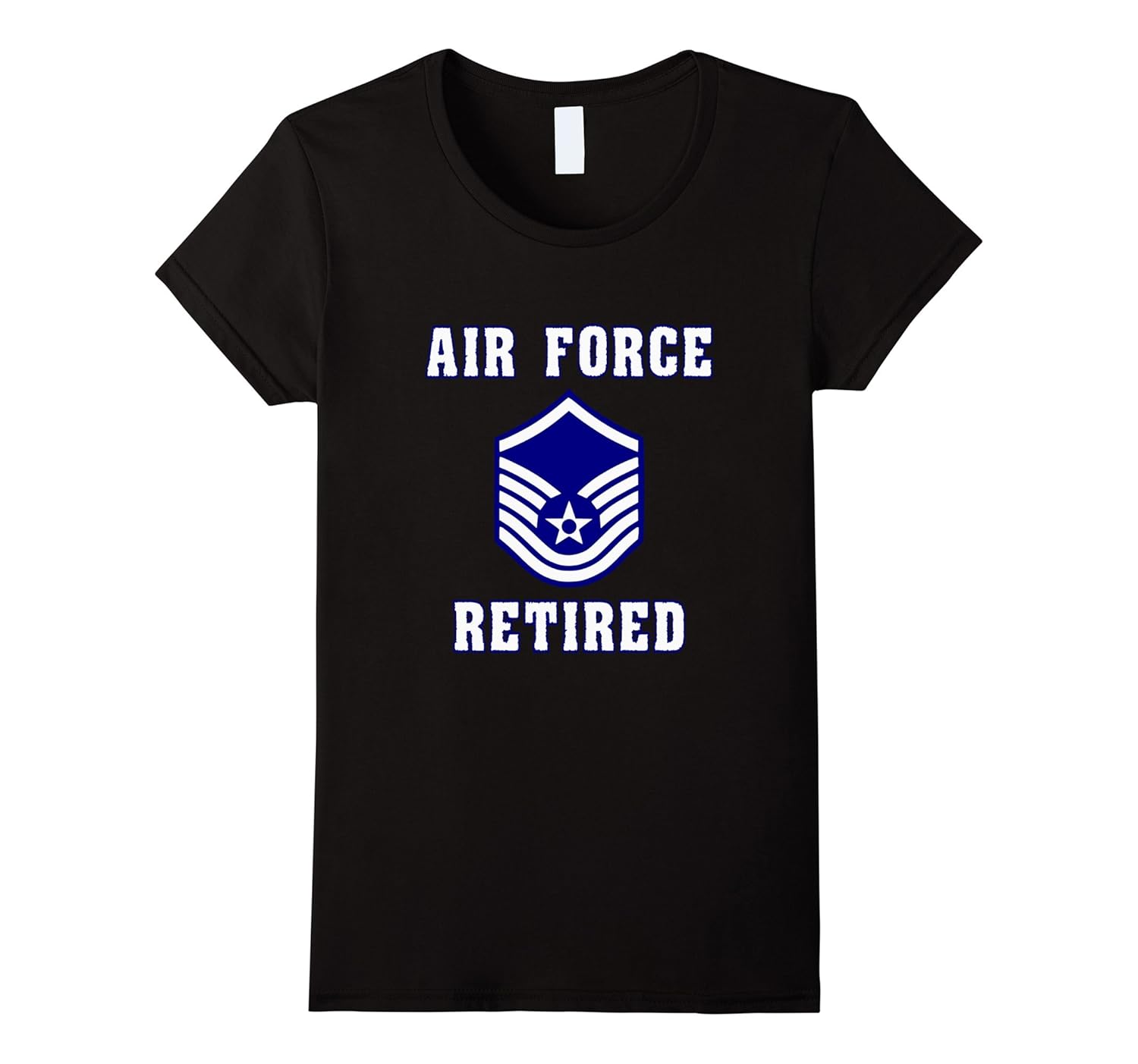 Military Master Sergeant Air Force Retired T-Shirt-4LVS – 4loveshirt
