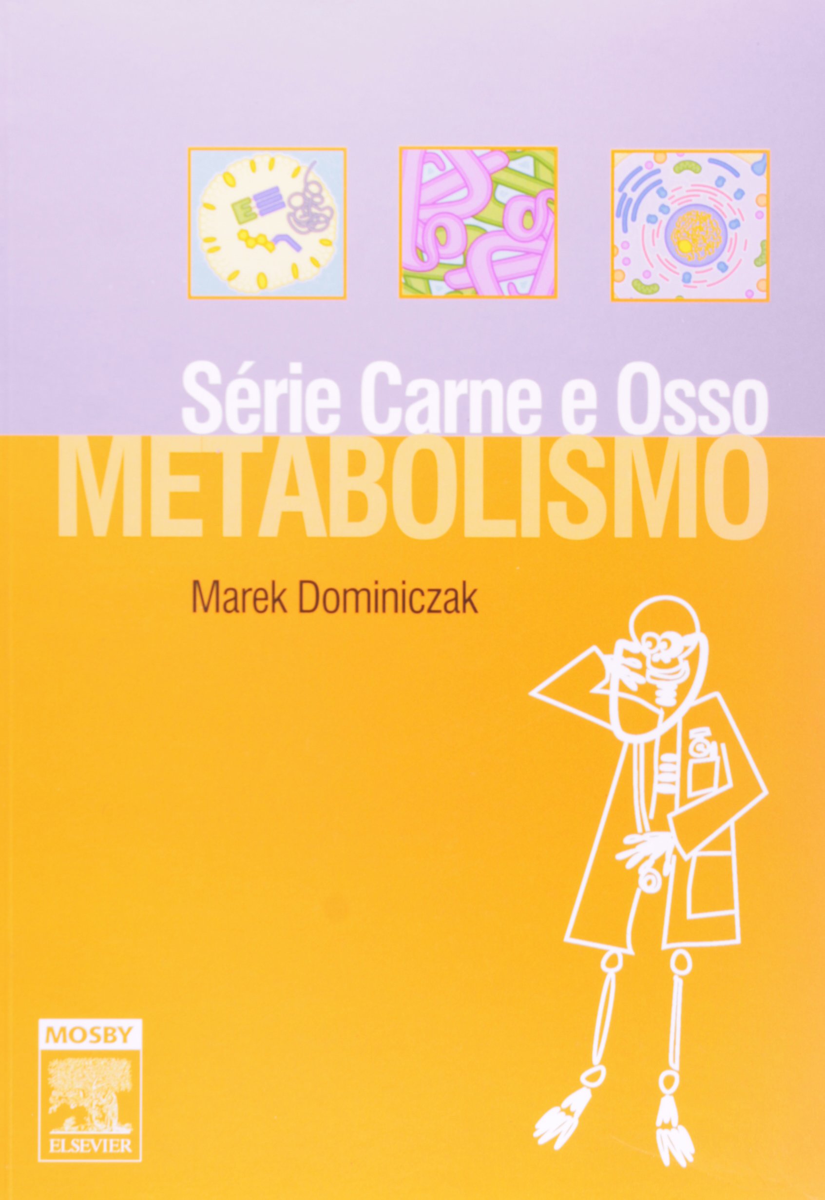 Metabolismo - Série Carne e Osso PDF Marke H. Dominiczak