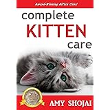 Amazon.com: How to Care for Your Cat: The Complete Guide from Kitten to ...