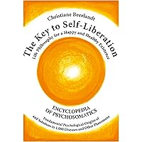 The Key to Self-liberation: 1000 Diseases And Their Psychological ...