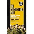 The Monuments Men: Allied Heroes, Nazi Thieves, and the Greatest ...