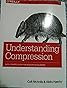 Understanding Compression: Data Compression for Modern Developers: McAnlis, Colton, Brooks, John ...