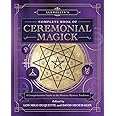 Llewellyn's Complete Book of Ceremonial Magick: A Comprehensive Guide ...