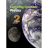 Amazon.com: Exploring Creation with Physical Science 2nd Edition, Textbook: 9781932012774: Jay ...