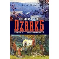 Amazon.com: A History of the Ozarks, Volume 1: The Old Ozarks (Volume 1 ...