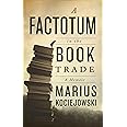 A Factotum in the Book Trade: Kociejowski, Marius: 9781771964562 ...