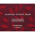 Alabama Stitch Book: Projects and Stories Celebrating Hand-Sewing ...