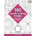 180 Doodle Quilting Designs: Free-Motion Ideas for Blocks, Borders, and ...