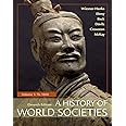 Amazon.com: A History of World Societies, Volume 1: To 1600: ...