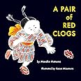 A Pair of Red Clogs: Matsuno, Masako: 9781948959827: Amazon.com: Books