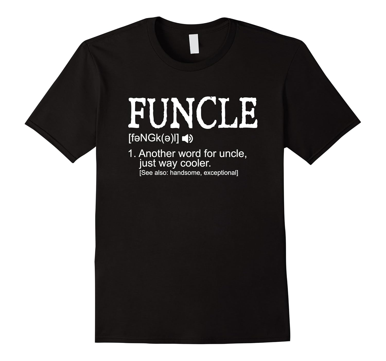 Mens Funcle T-Shirt – Funny Uncle Definition – Gift-Art – Artvinatee